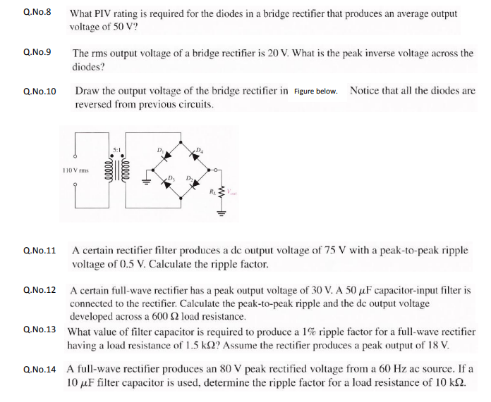 Q.No. 8 What PIV rating is required for the diodes in a bridge ...