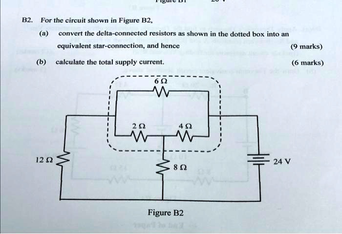 SOLVED: B2. For the circuit shown in Figure B2, convert the delta-connected resistors as shown ...