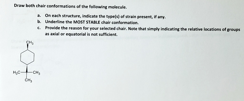 SOLVED: Draw both chair conformations of the following molecule. On each structure, indicate the ...