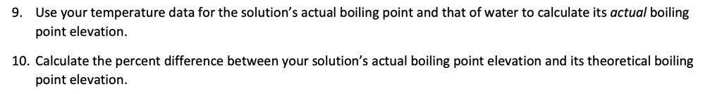 SOLVED: Use vour temperature data for the solution's actual boiling ...