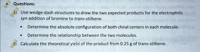 SOLVED: 1) Use wedge-dash structures to draw the two expected products ...
