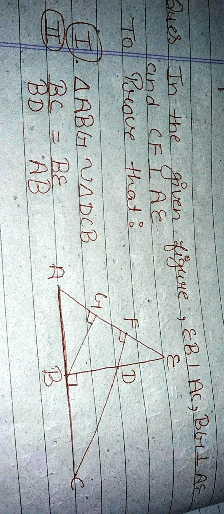 in the given fig eb perpendicular on ac bg perpendicular on ae and cf perpendicular on ae to ...