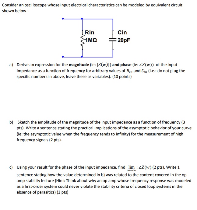 Solved Consider An Oscilloscope Whose Input Electrical Characteristics