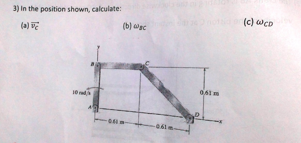 SOLVED: DYNAMICS -Use BOTH the relative velocity method and the Instantaneous center of rotation ...