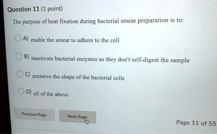 SOLVED: Question 11 (1 point) The purpose of heat fixation during ...