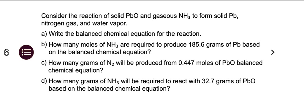 SOLVED: Consider the reaction of solid PbO and gaseous NHz to form ...
