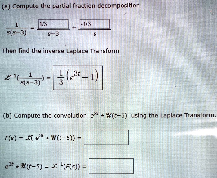 a compute the partial fraction decomposition 113 s 3 13 ss 3 then find the inverse laplace ...