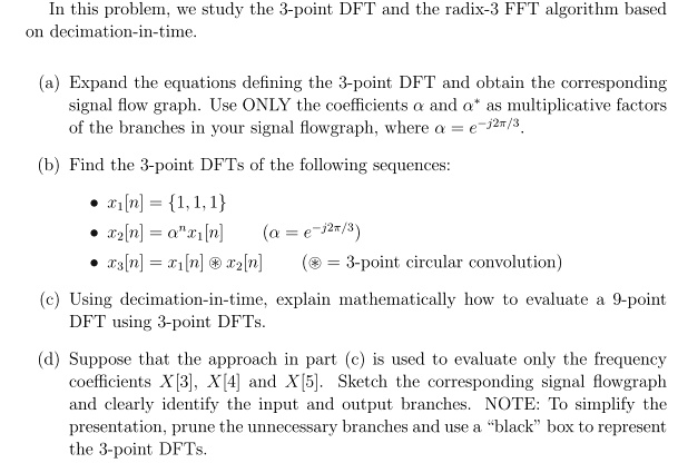 [GET ANSWER] in this problem we study the 3 point dft and the radix 3 ...