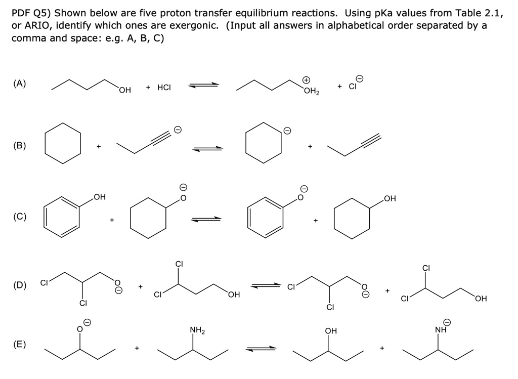 pdf q5 shown below are five proton transfer equilibrium reactions using pka values from table 21 ...