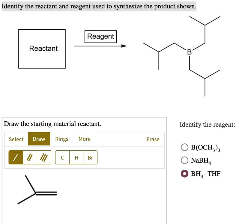 SOLVED: Identify the reactant and reagent used to synthesize the product shown. Reagent ...