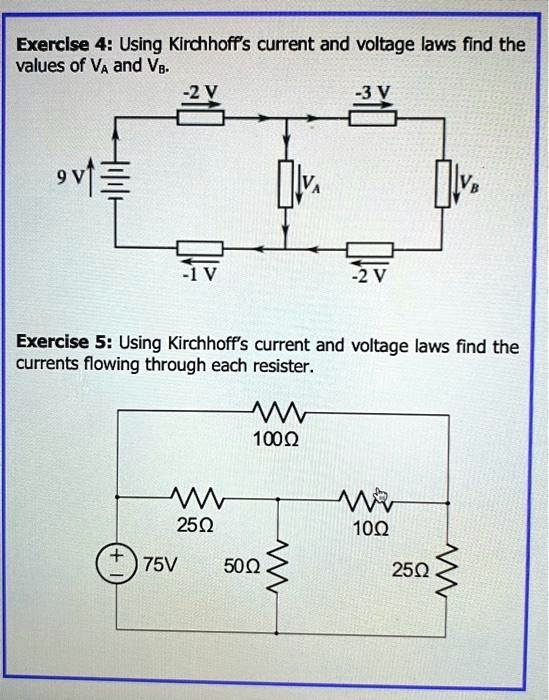 SOLVED: kindly assist in detail. Exercise 4: Using Kirchhoff's current and voltage laws find the ...