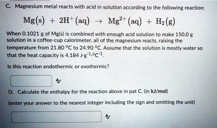 SOLVED:Magnesium metal reacts with acid in solution according to the ...