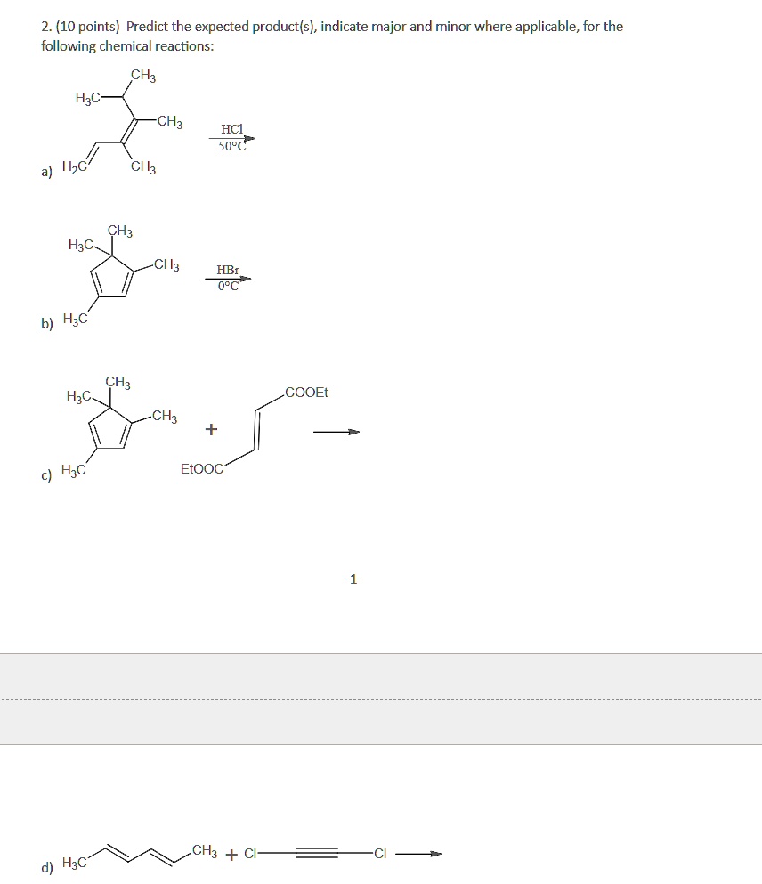 2 10 points predict the expected products indicate major and minor where applicable for the ...
