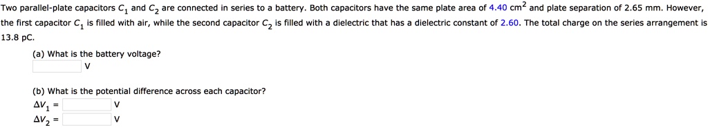 two parallel plate capacitors and cz are connected in series to battery ...