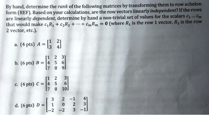 SOLVED: By hand, determine the rank of the following matrices by ...