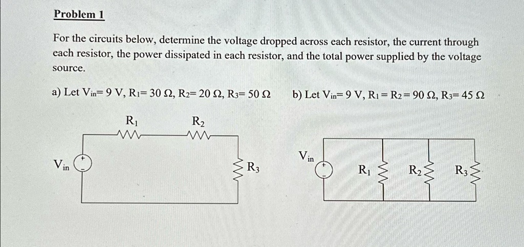 problem 1 for the circuits below determine the voltage dropped across ...