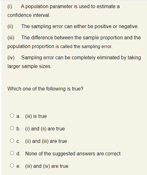 SOLVED: A population parameter is used to estimate a confidence ...