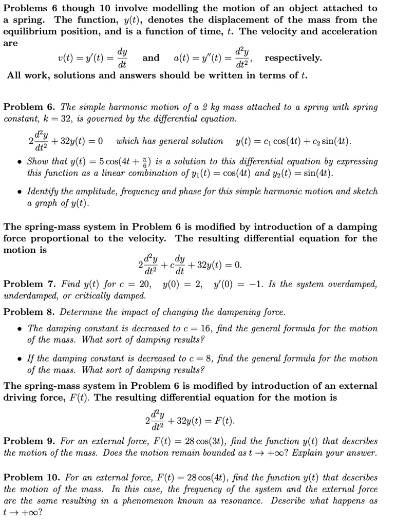 SOLVED: Problems though 10 involve modelling the motion of an object attached to spring: The ...