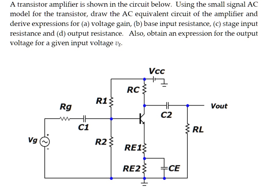 [GET ANSWER] A transistor amplifier is shown in the circuit below ...