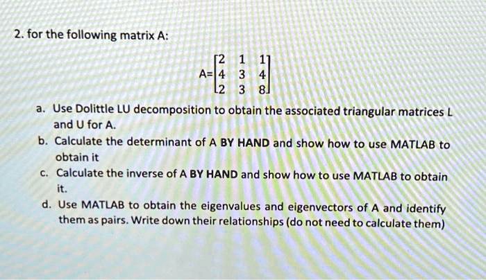 2 for the following matrix a use dolittle lu decomposition to obtain ...
