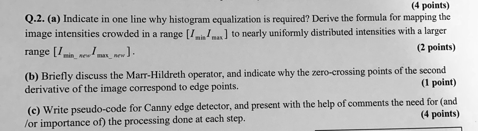 4 points q2 a indicate in one line why histogram equalization is ...