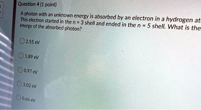 SOLVED: Question 4 (1 point) Thphoton with an unknown energy is ...