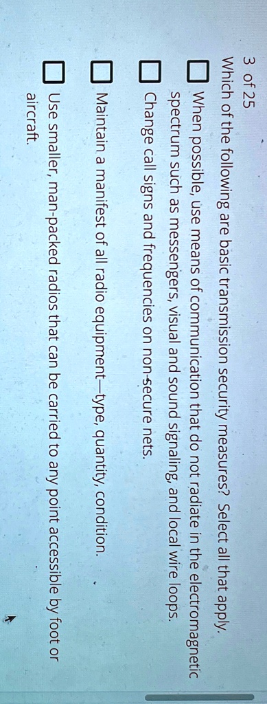 3 of 25 Which of the following are basic transmission...