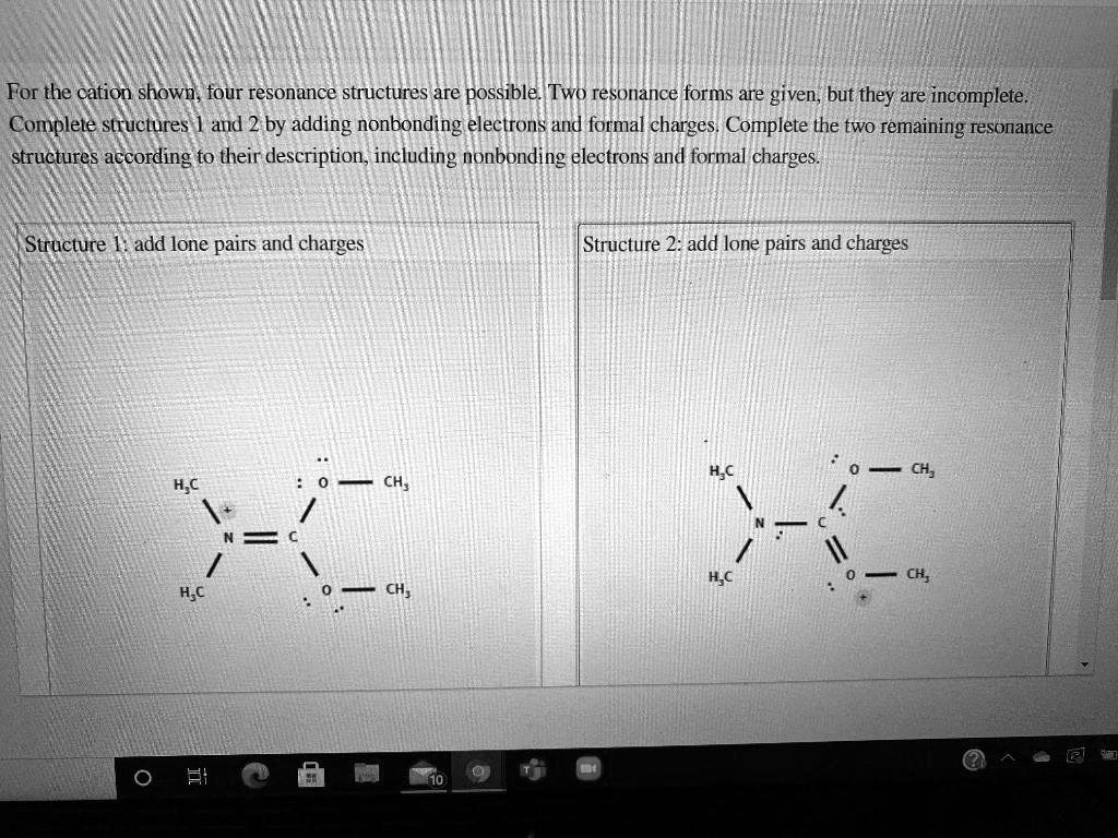SOLVED: For the cation shown; tour resonance structures are possible ...
