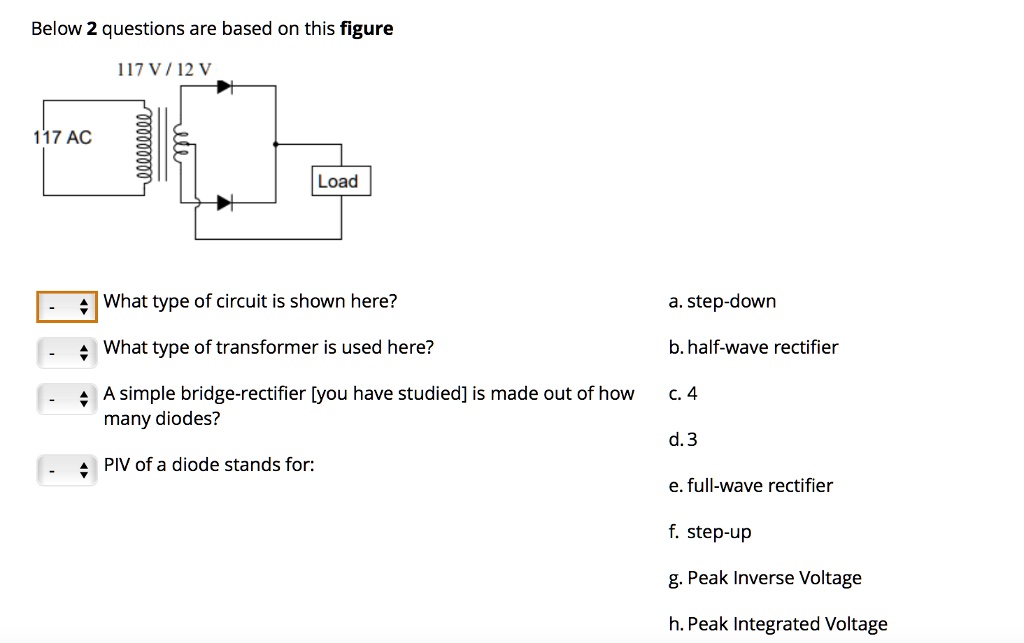 Below 2 questions are based on this figure 117 AC 117 V/12 V Load What type of circuit is shown ...