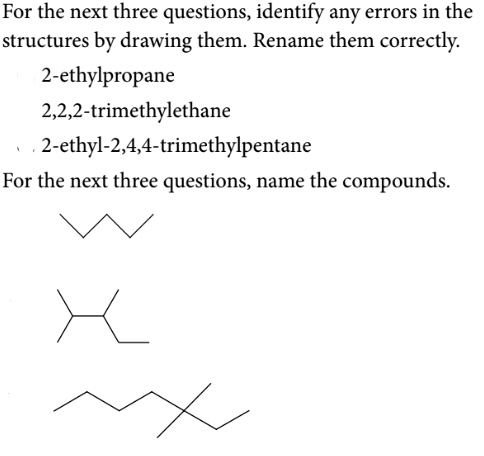 For the next three questions, identify any errors in the structures by ...