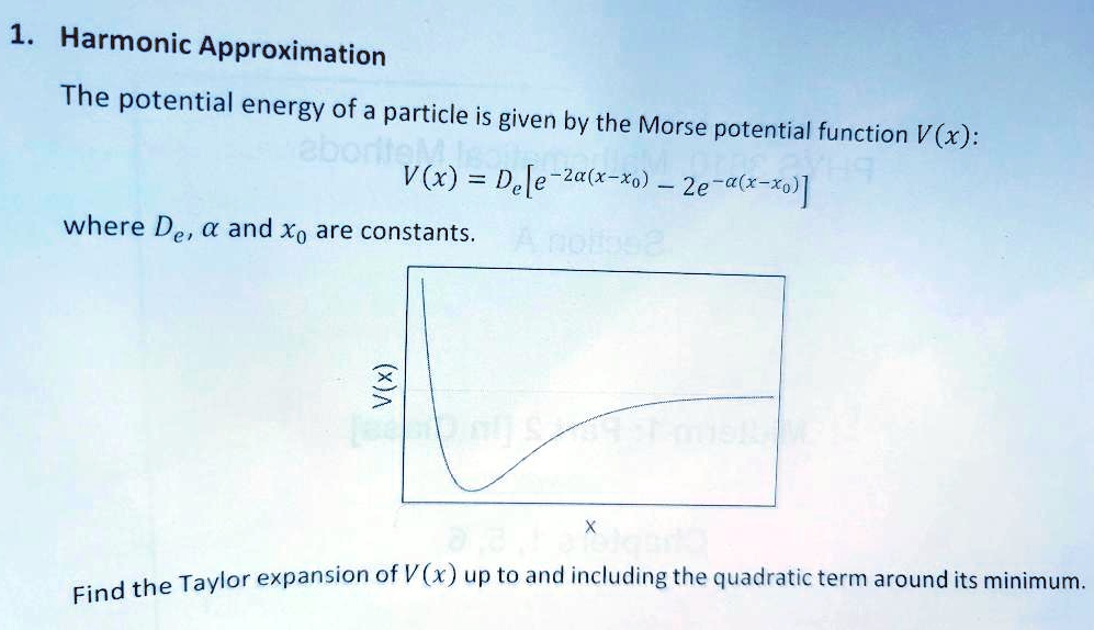 1 harmonic approximation the potential energy of a particle is given by ...