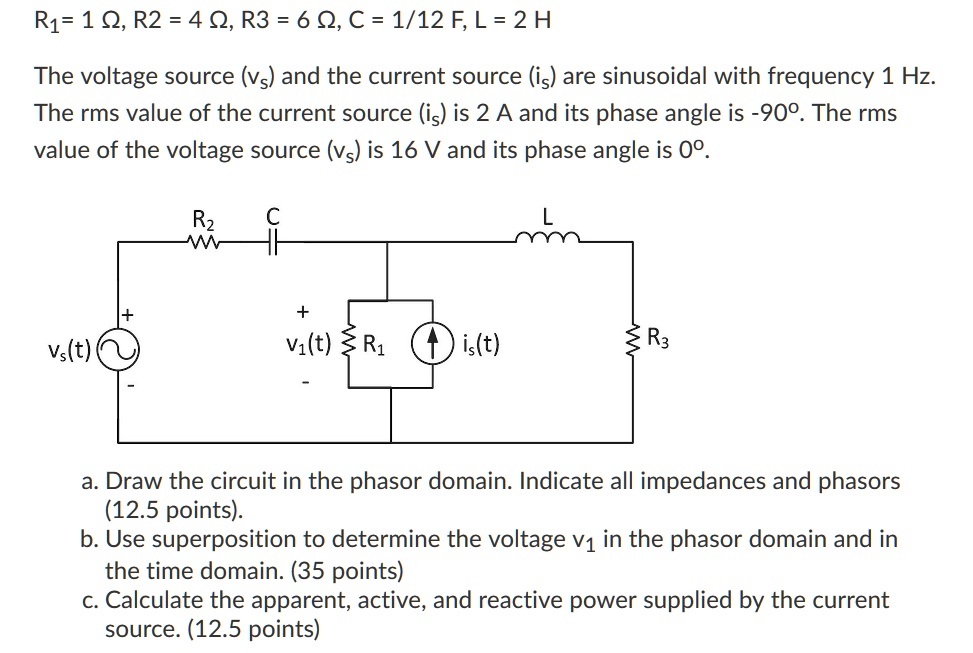 SOLVED: R1 = 1 Î©, R2 = 4 Î©, R3 = 6 Î©, C = 1/12 F, L = 2 H The voltage source (vs) and the ...