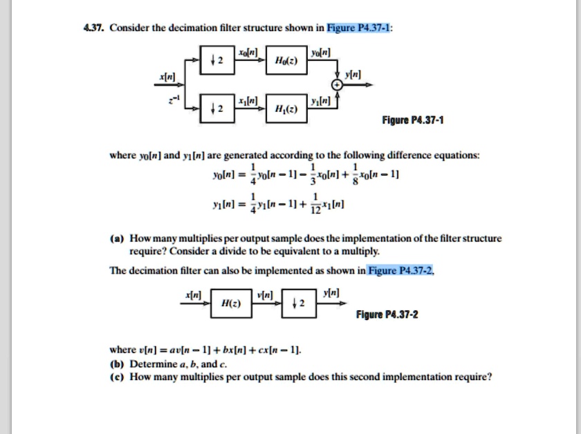 SOLVED: 4.37. Consider the decimation filter structure shown in Figure P4.37-1. xo[n] yo[n] Ho(z ...
