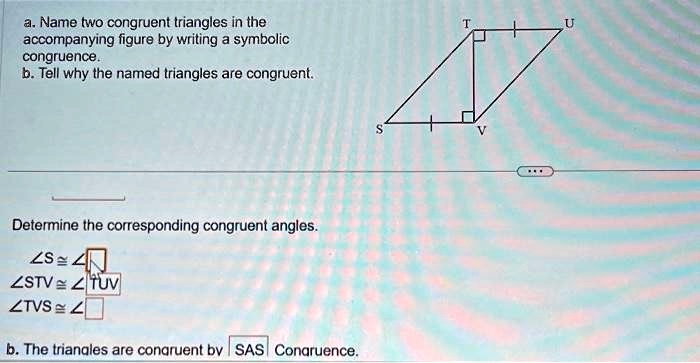 a. Name two congruent triangles in the accompanying figure by writing a ...