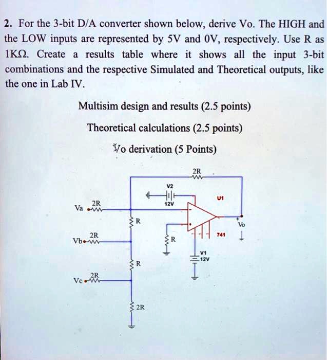 SOLVED: Theoretical calculations and Vo derivation only 2.For the 3-bit ... SOLVED: Theoretical calculations and Vo derivation only 2.For the 3-bit ...