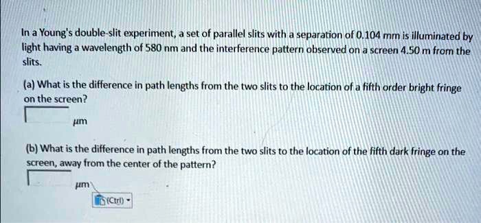 SOLVED: In a Young's double-slit experiment, a set of parallel slits ...
