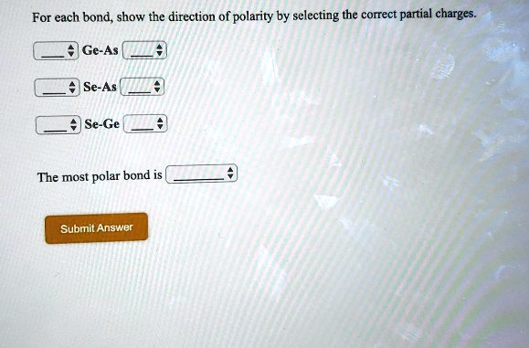 SOLVED: For each bond, show the direction of polarity by selecting the ...