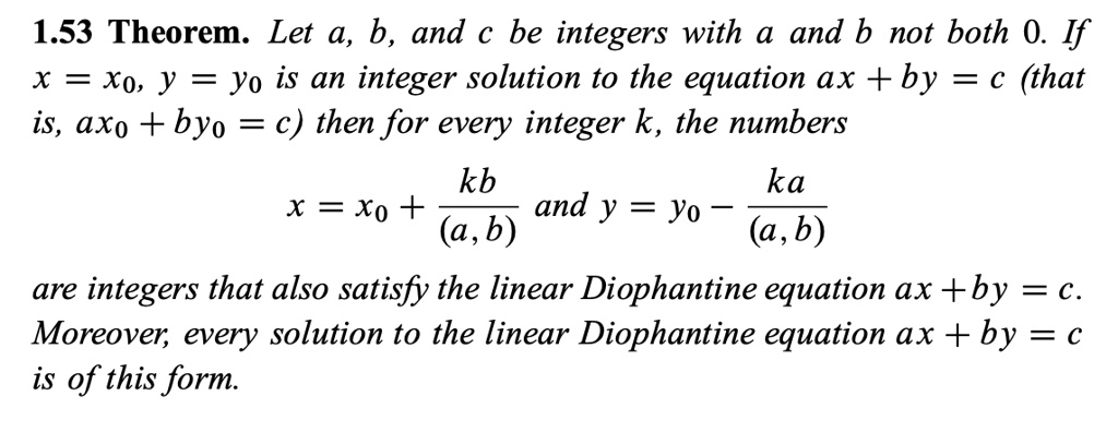 SOLVED: 1.53 Theorem: Let a, b, and c be integers with a and b not both 0. If x = xo, y = yo is ...