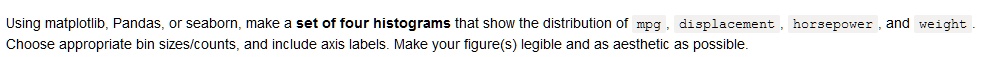 SOLVED: Using Python Using dataset ... mtcars Using Matplotlib, Pandas, or Seaborn, make a set ...