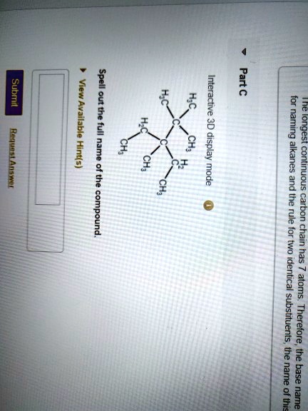 SOLVED: Part € ; 1 5 display mode Subinit Spell H 1 of the "punoduo? for naming alkanes longest ...