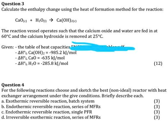 Question 3 Calculate the enthalpy change using the heat of formation ...