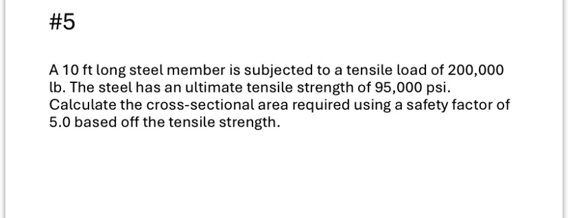 a 10 ft long steel member is subjected to a tensile load of 200000 lb ...