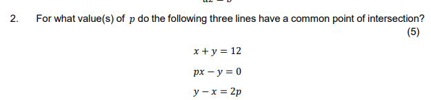 for what values of p do the following three lines have a common point ...