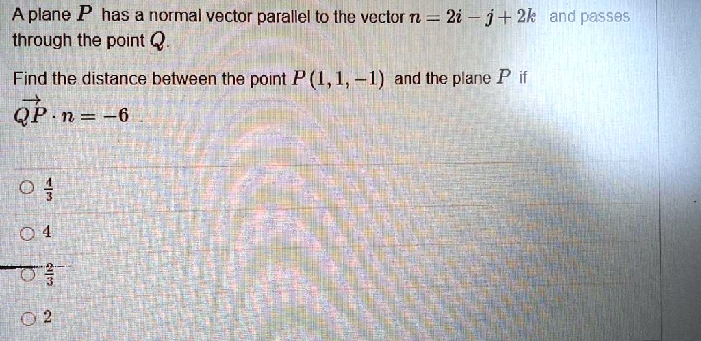 SOLVED: A plane P has a normal vector parallel to the vector n = 2i + j ...