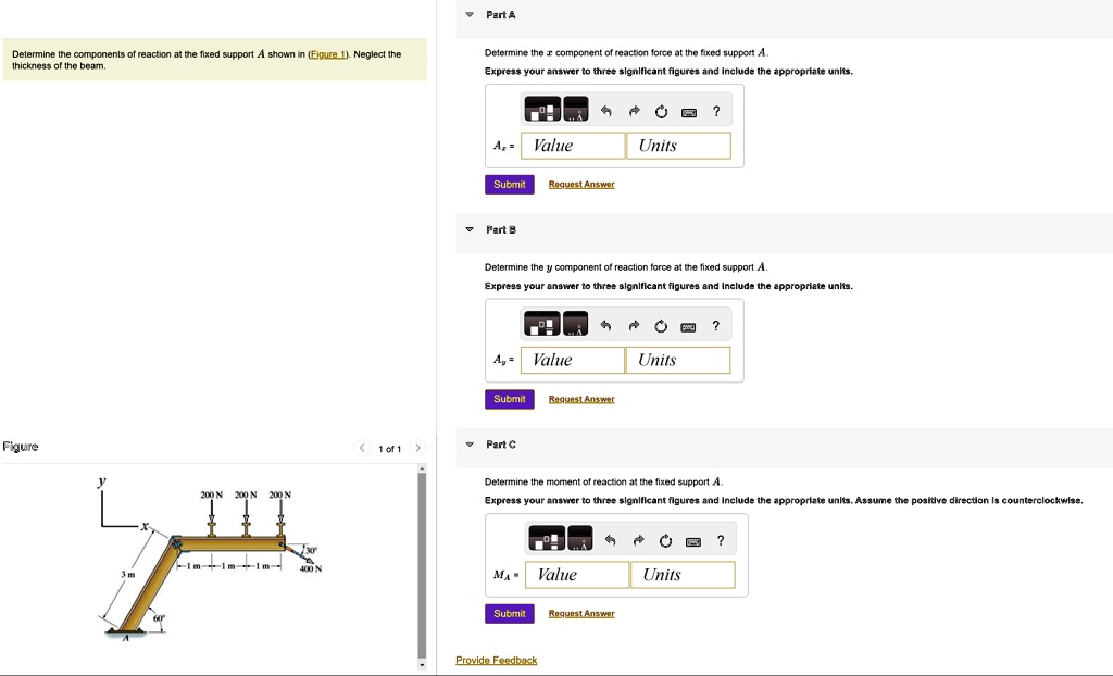 determine the components of reaction at the fixed support a shown in figure 1 neglect the ...