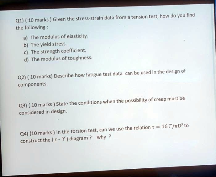 SOLVED: Given the stress-strain data from a tension test, how do you ...