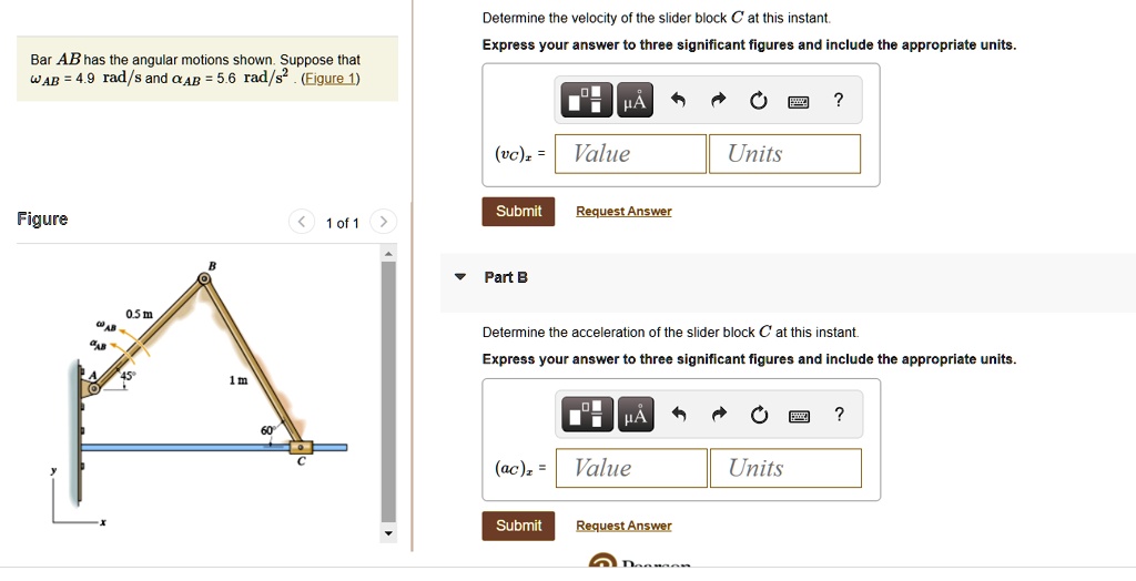 SOLVED: Determine the velocity of the slider block C at this instant. Express your answer to ...