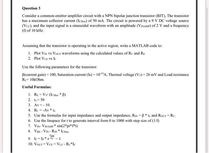 SOLVED: Question 3 Consider a common-emitter amplifier cireuit with a ...