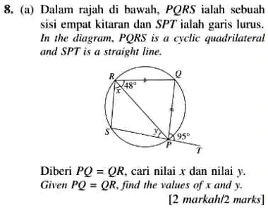 8. (a) Dalam rajah di bawah, PQRS ialah sebuah sisi empat kitaran dan ...