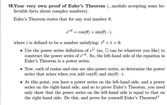 10. Your very own proof of Euler's Theorem (...modulo accepting some ...